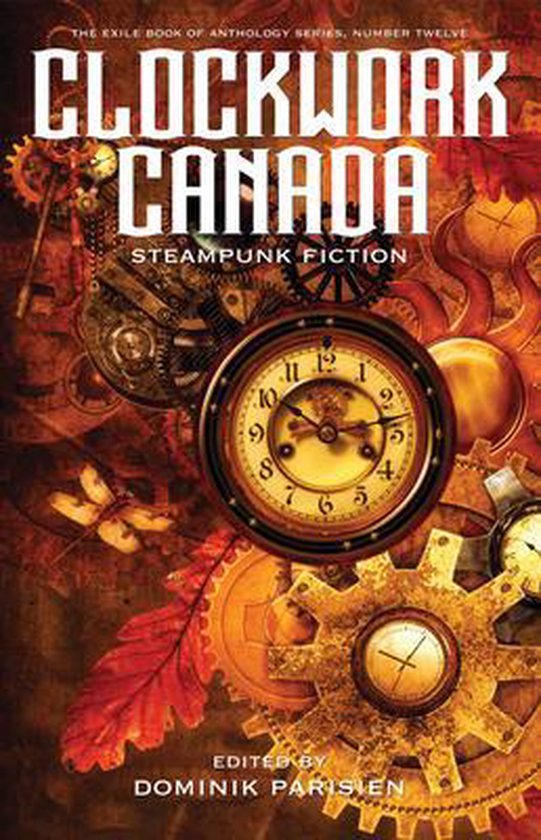 Clockwork Canada Various Contributors 9781550965797 Boeken Bol clockwork-canada-various-contributors-9781550965797-boeken-bol