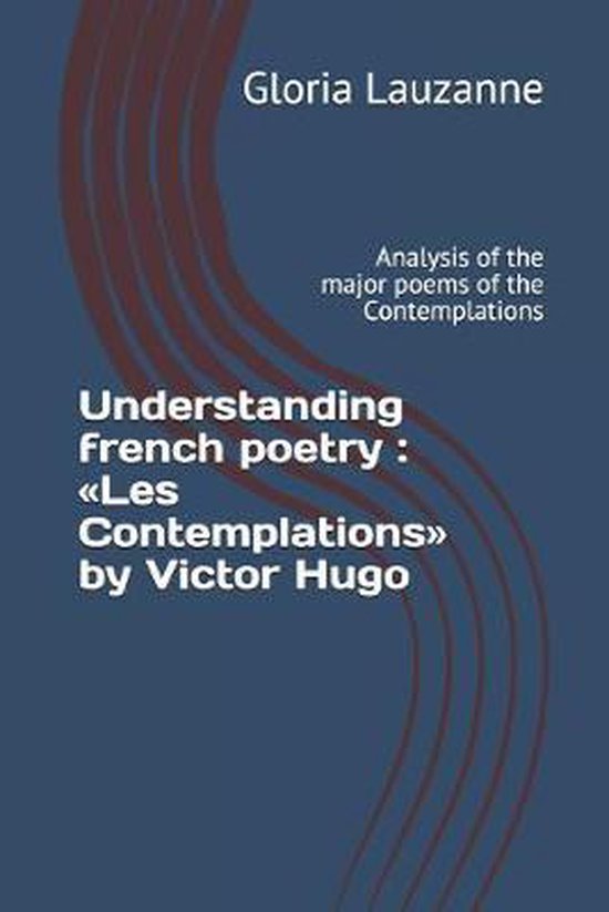 Understanding french poetry: Les Contemplations by Victor Hugo ...