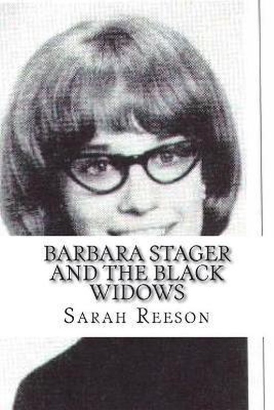 Barbara Stager and The Black Widows, Sarah Reeson | 9781722662967 ...