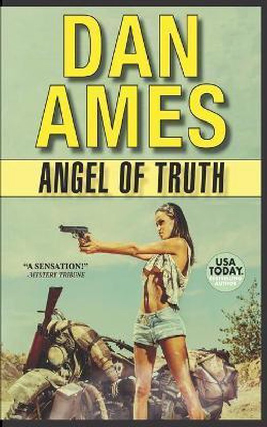 Angel: An Action-Packed Pulp Fiction Thriller- Angel of Truth, Dan Ames ...