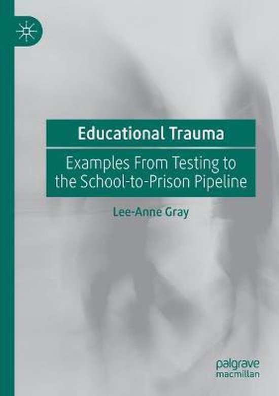 Educational Trauma | 9783030280857 | Lee-Anne Gray | Boeken | bol.com