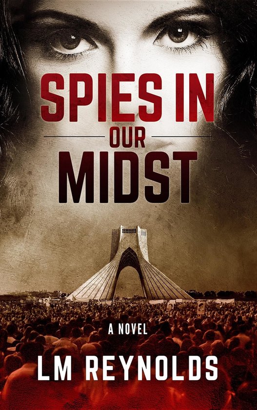 Spies in our Midst (ebook), Lm Reynolds | 9780986232725 | Boeken | bol.com