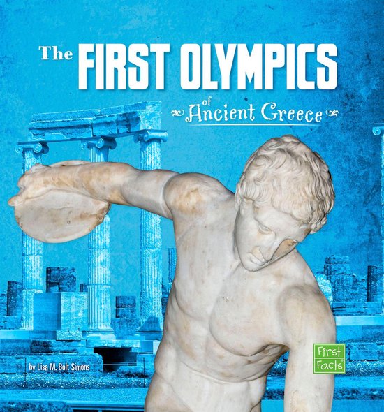 Ancient Greece - The First Olympics of Ancient Greece (ebook), Lisa M ...