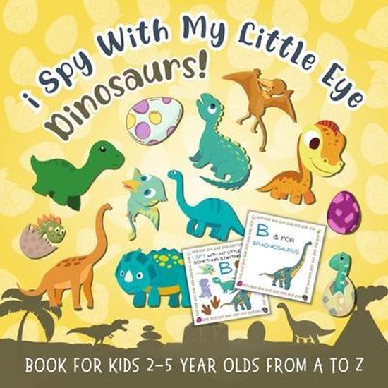 I Spy With My Little Eye Dinosaurs! Book for Kids 2-5 Year Olds From A ...