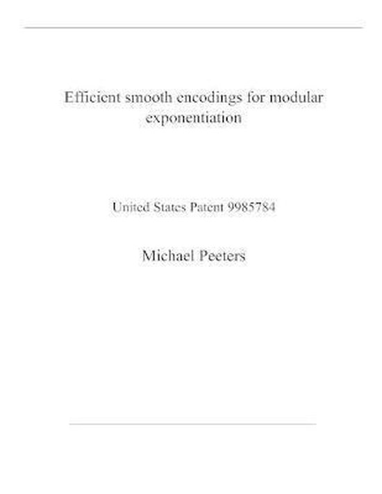 Efficient smooth encodings for modular exponentiation, Michael Peeters ...