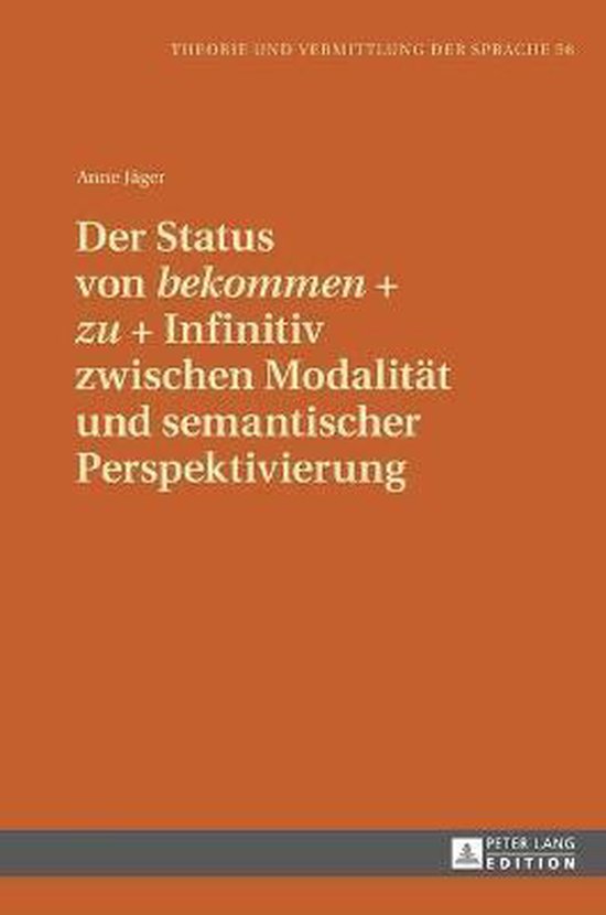 Theorie Und Vermittlung Der Sprache-Der Status von bekommen + zu ...