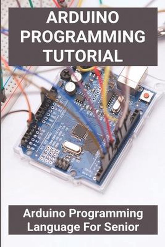 Arduino Programming Tutorial | 9798748031417 | Jon McMeen | Boeken | bol