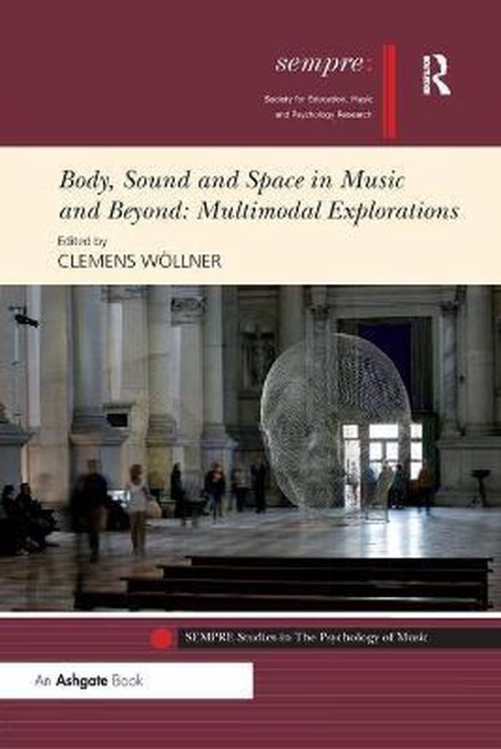 SEMPRE Studies in The Psychology of Music- Body, Sound and Space in ...