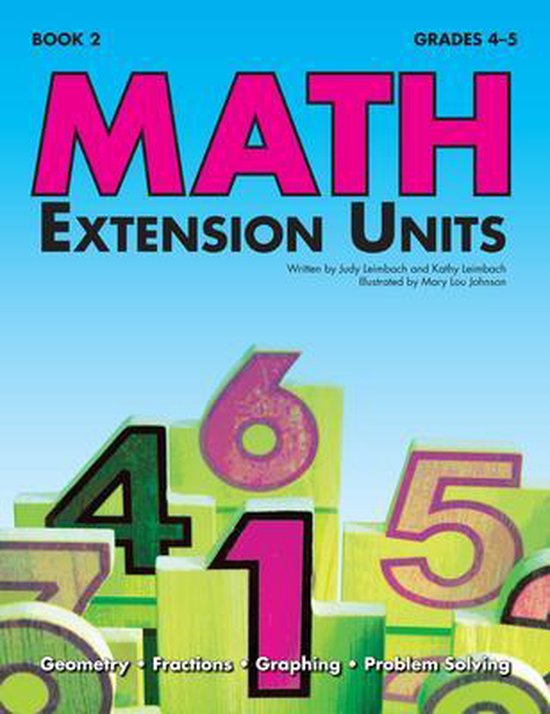 Math Extension Units: Book 2, Grades 4-5 | 9781593631000 | Judy ...