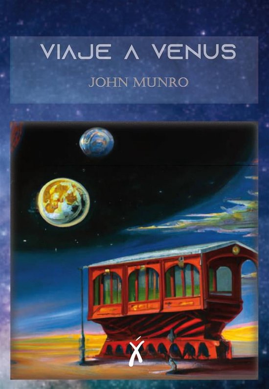 Xingú Cifi 1 - Viaje a Venus (ebook), John Munro | 9791222031996 | Boeken | bol.com