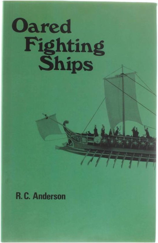 Oared Fighting Ships, R.C. Anderson | 9780852424711 | Boeken | bol