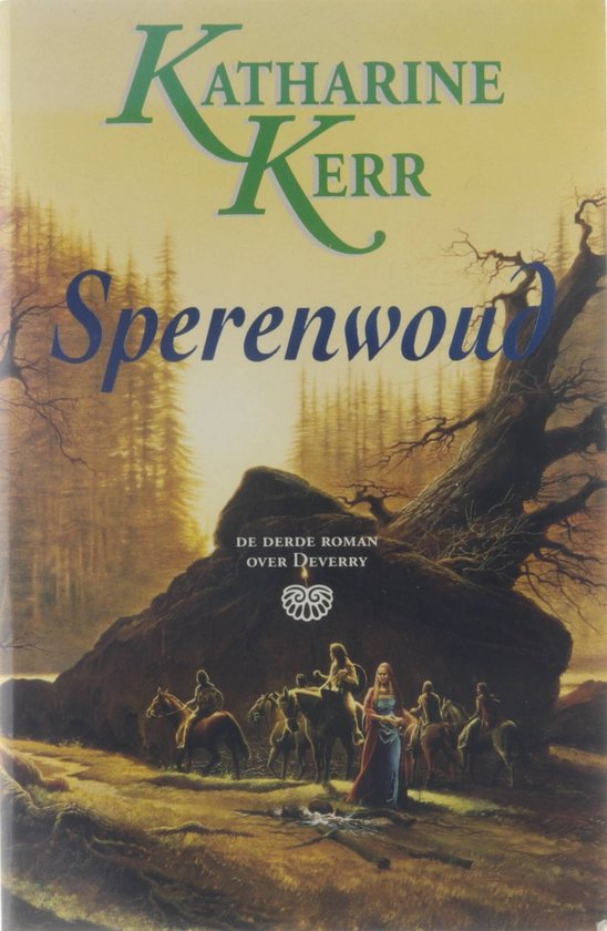 Sperenwoud Deverry 3, Katharine Kerr | 9789024527304 | Boeken | bol