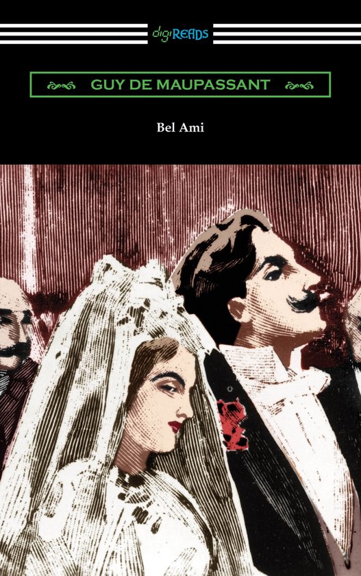 Bel Ami (ebook), Guy de Maupassant | 9781420970418 | Boeken | bol