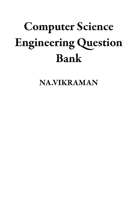 Computer Science Engineering Question Bank (ebook), Na.VIKRAMAN | 9798215641675 | Boeken | bol