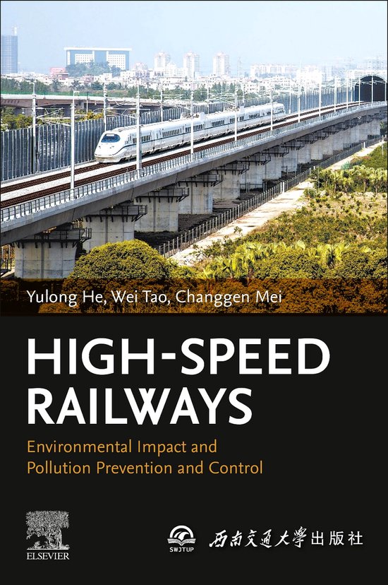 High-Speed Railways | 9780443136771 | Wei Tao | Boeken | bol