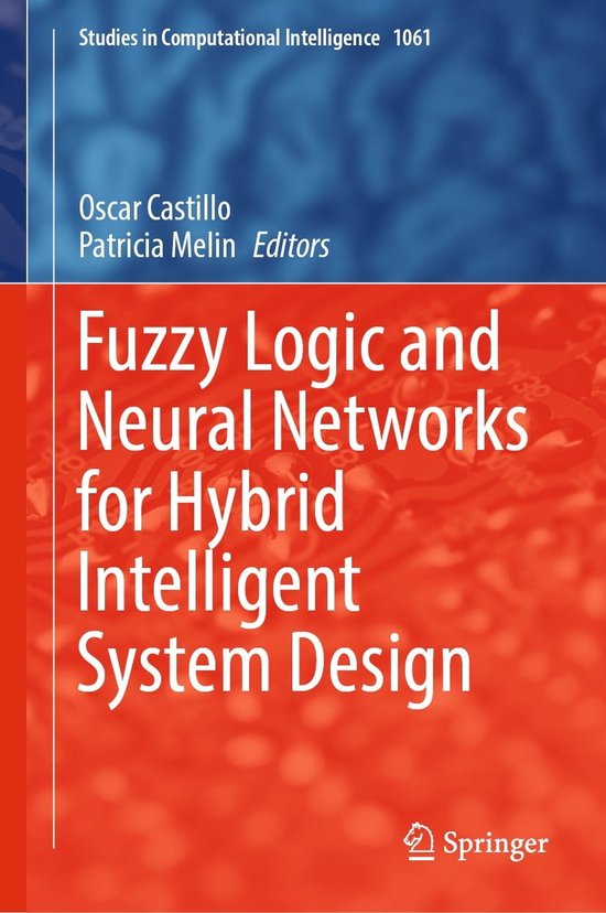 Studies in Computational Intelligence 1061 - Fuzzy Logic and Neural Networks for... | bol.com