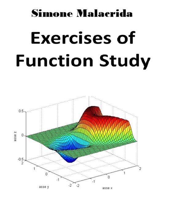 Exercises of Function Study (ebook), Simone Malacrida | 9798215766774 | Boeken | bol