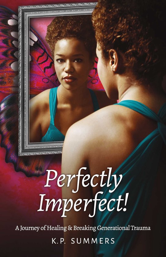 Perfectly Imperfect! (ebook), K. P. Summers | 9781667887012 | Boeken | bol