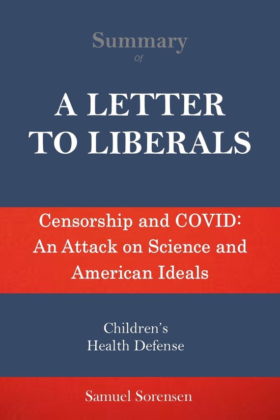 Summary of A Letter to Liberals By Robert F. Kennedy Jr. (ebook ...