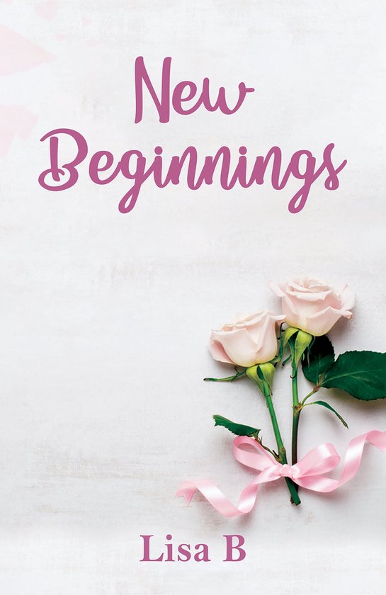 New Beginnings (ebook), Lisa B | 9781398441255 | Boeken | bol.com