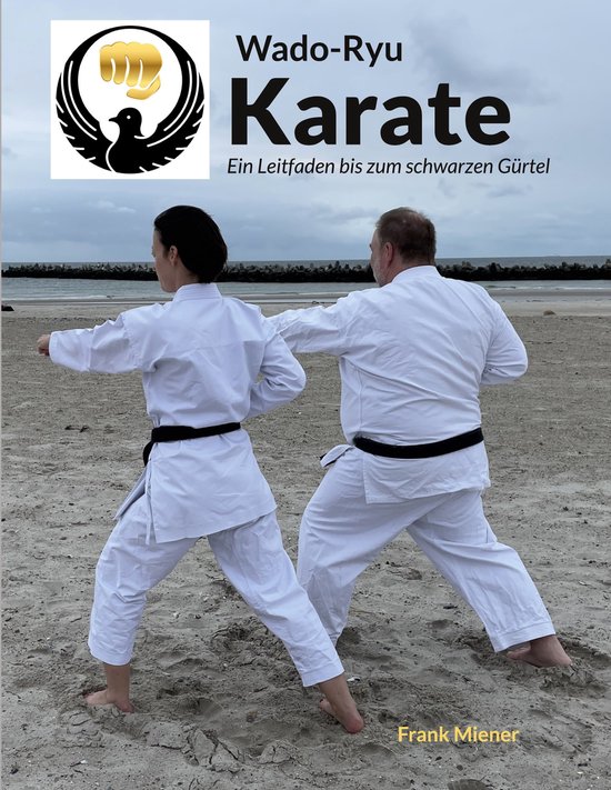 Wado-Ryu Karate (ebook), Frank Miener | 9783756810635 | Boeken | bol