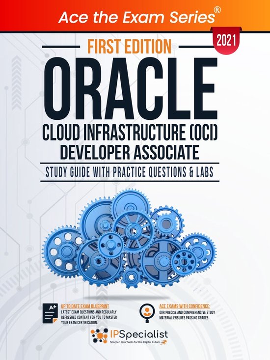 Oracle Cloud Infrastructure (OCI) Developer Associate : Study Guide With Practice... | bol.com