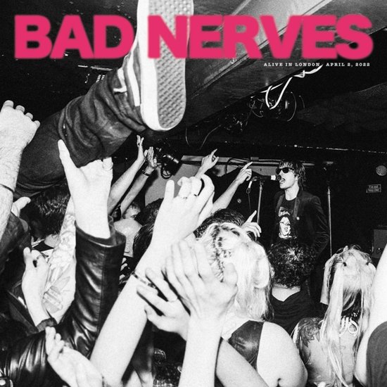 Bad Nerves - Alive In London, Bad Nerves | Muziek | bol.com
