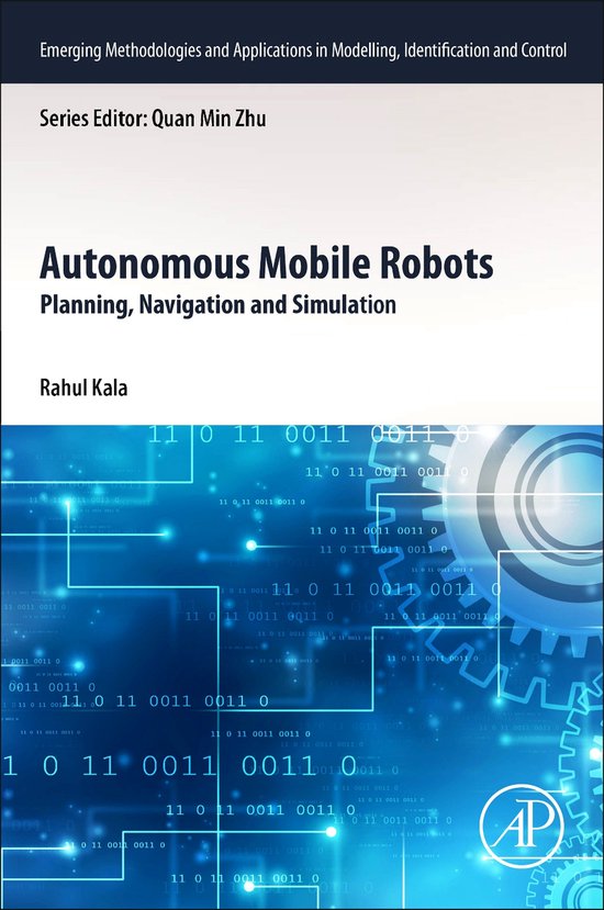 Autonomous Mobile Robots | 9780443189081 | Rahul Kala | Boeken | bol Autonomous Mobile Robots | 9780443189081 | Rahul Kala | Boeken | bol