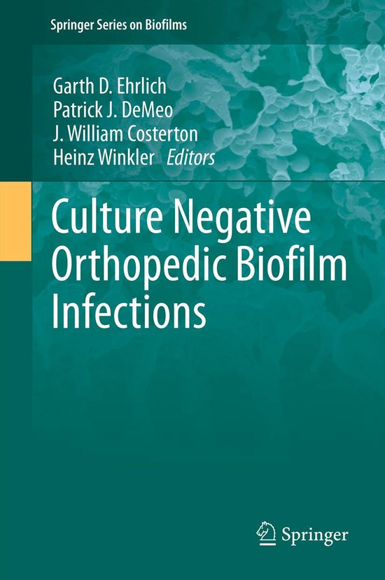 Culture Negative Orthopedic Biofilm Infections | 9783642295539 | Boeken ...