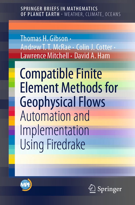 Compatible Finite Element Methods for Geophysical Flows: Automation and Implementation... | bol.com