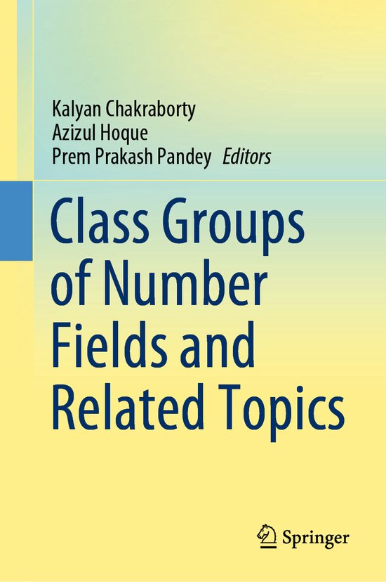 Class Groups of Number Fields and Related Topics | 9789811515132 | Livres | bol