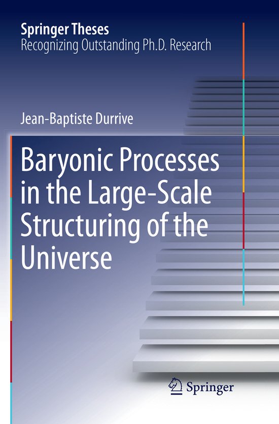 Springer Theses- Baryonic Processes in the Large-Scale Structuring of ...