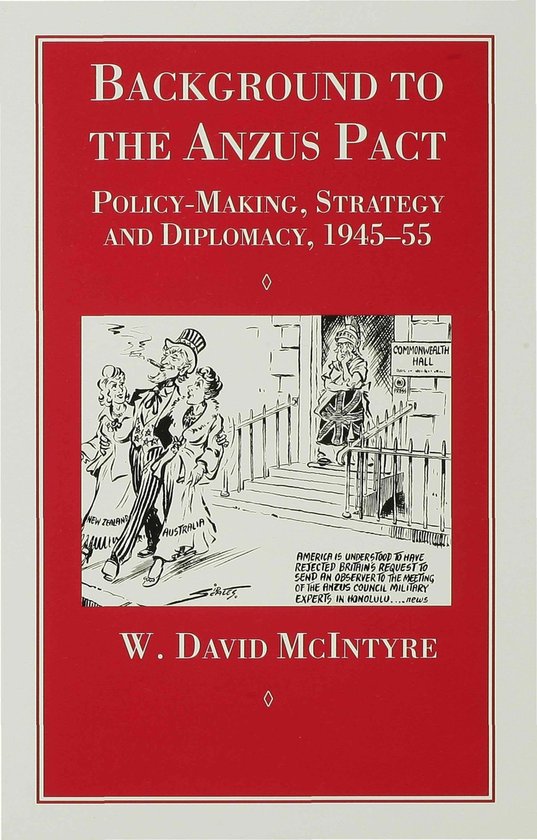Cambridge Imperial and Post-Colonial Studies- Background to the Anzus ...