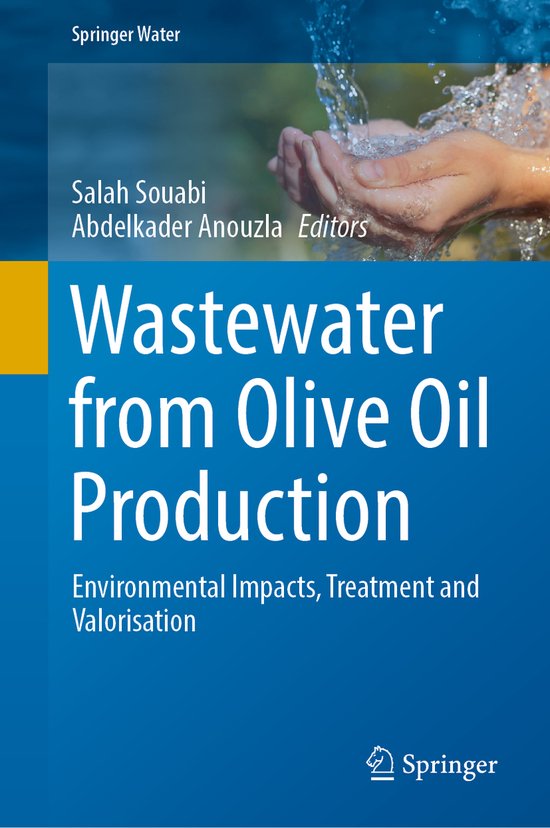 Springer Water- Wastewater from Olive Oil Production | 9783031234484 ...