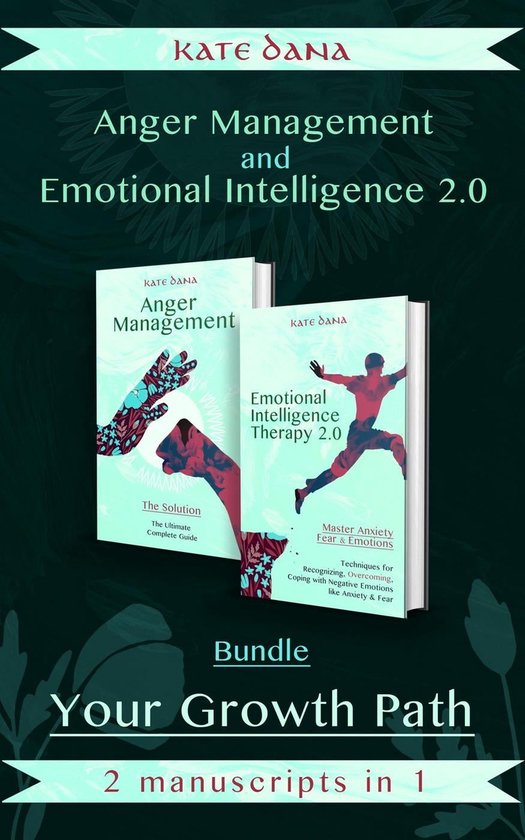 Anger Management and Emotional Intelligence 2.0 (ebook), Kate Dana ...