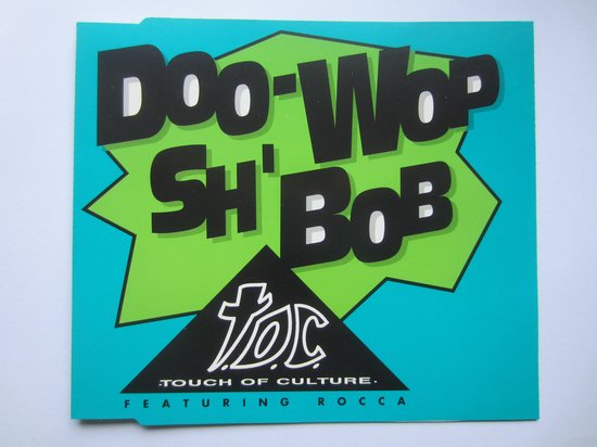 doo-wop sh'bob / hip hop sh'bob / rub a dub sh'bob / deep hop sh'bob ...