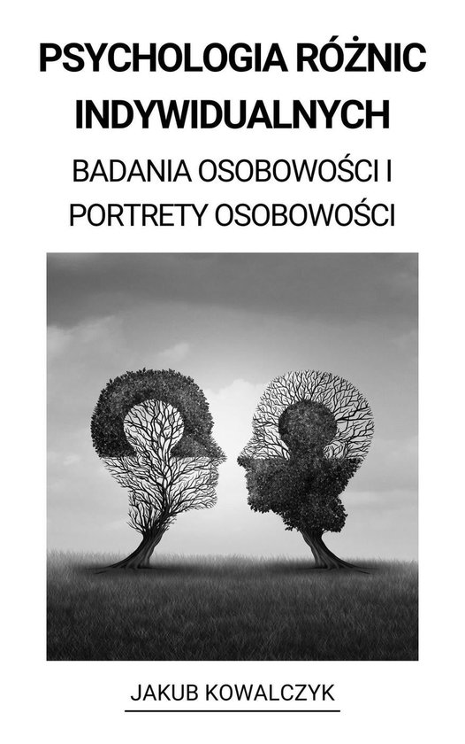 Psychologia Różnic Indywidualnych (Badania Osobowości i Portrety ...