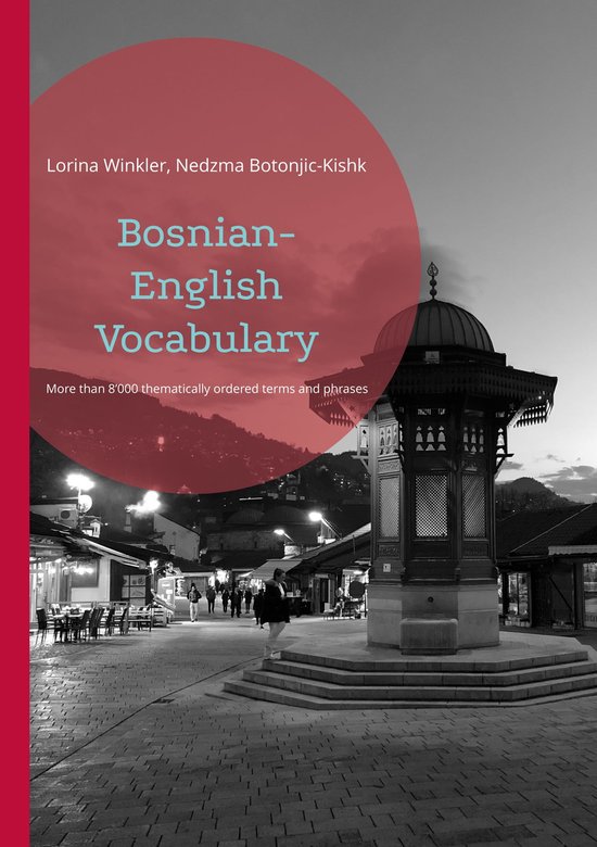 Bosnian-English Vocabulary (ebook), Lorina Winkler | 9783756264452 ...