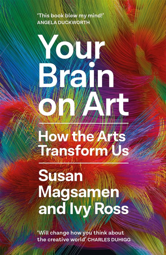 Your Brain on Art (ebook), Susan Magsamen | 9781805301219 | Boeken | bol