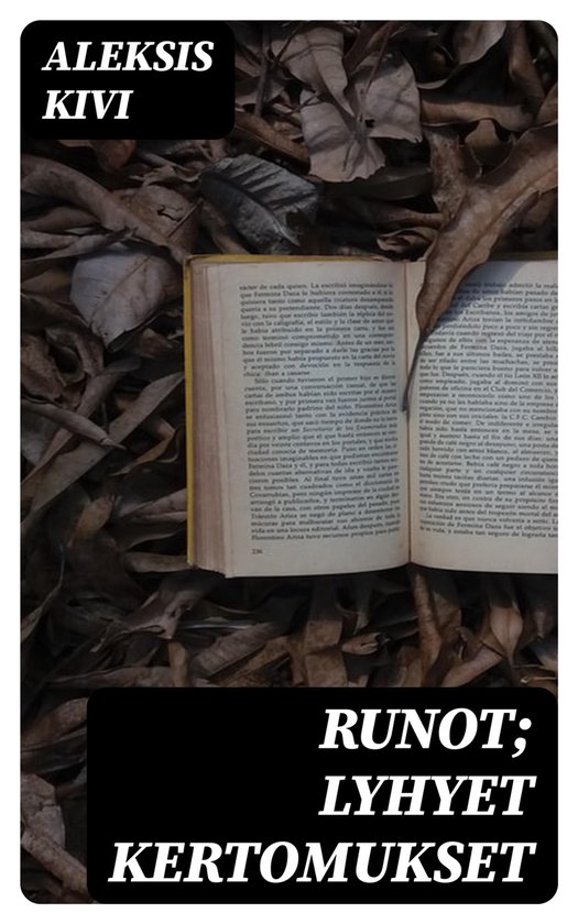 Runot; Lyhyet kertomukset (ebook), Aleksis Kivi | 8596547461388 | Boeken | bol.com