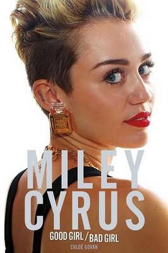 Miley Cyrus: Van Hannah Montana tot Popicon - Het Verhaal van ...