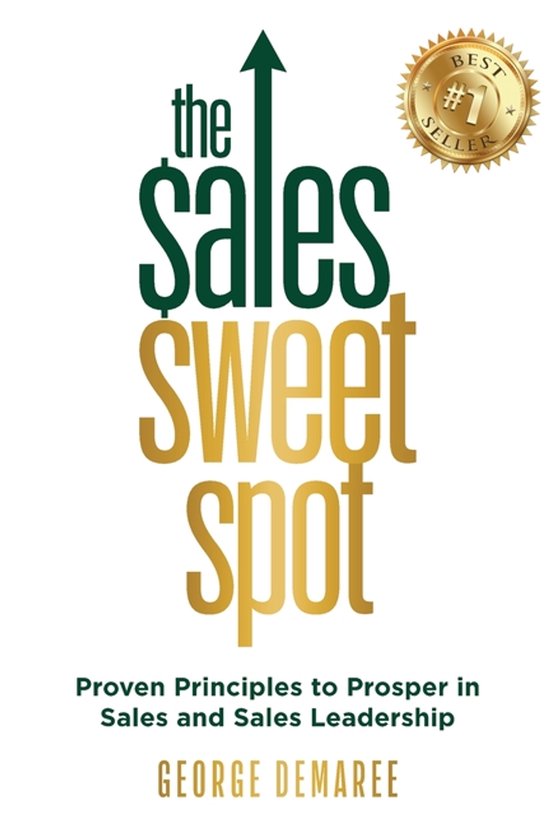 The Sales Sweet Spot, George Demaree | 9798999889805 | Boeken | bol