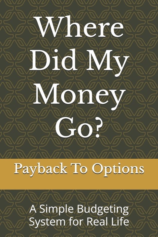 Where Did My Money Go?, Payback To Options | 9798278552796 | Livres | bol