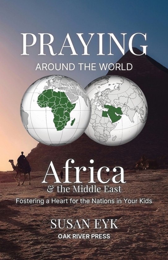 Praying Around the World: Africa & the Middle East, Susan Eyk ...