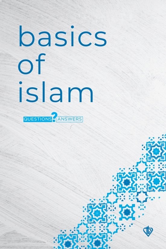 Basics of Islam - Questions and Answers | 9786254284779 | Boeken | bol