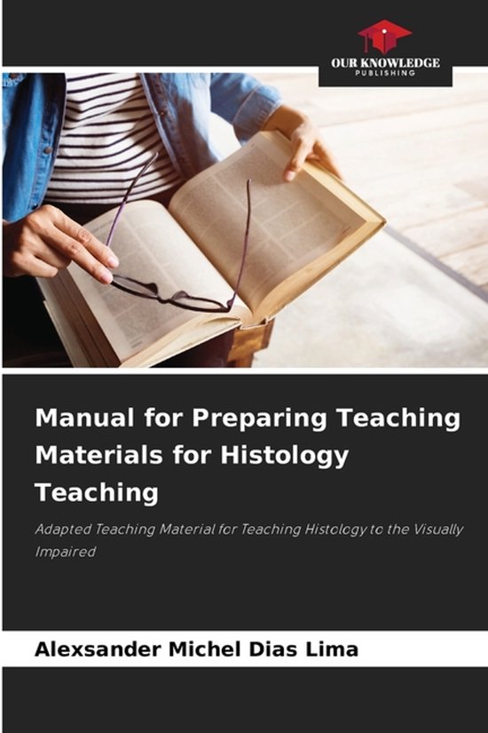 Manual for Preparing Teaching Materials for Histology Teaching ...