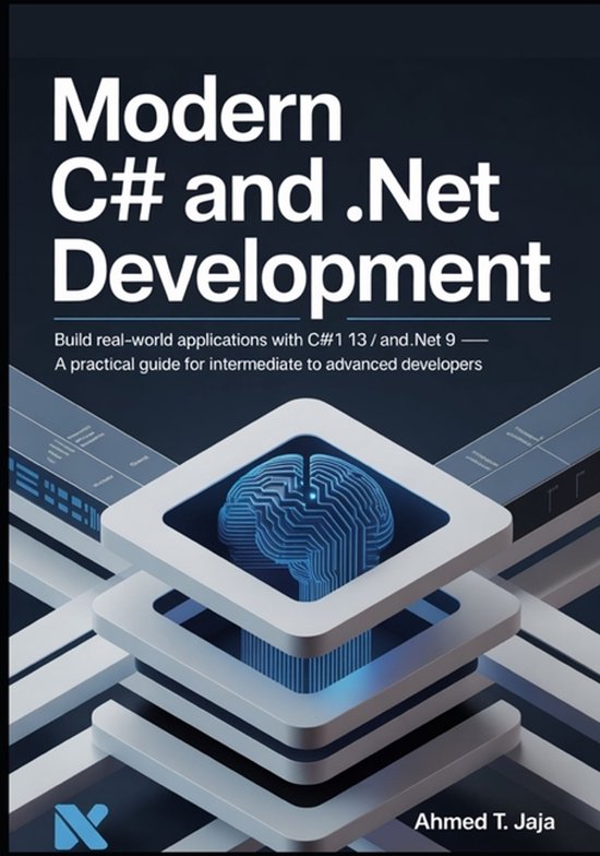 Modern C# and .NET Development | 9798272243775 | Ahmed T Jaja | Boeken ...