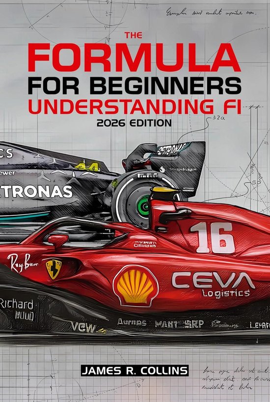 The Formula for Beginners Understanding F1 2026 Edition: A Complete ...