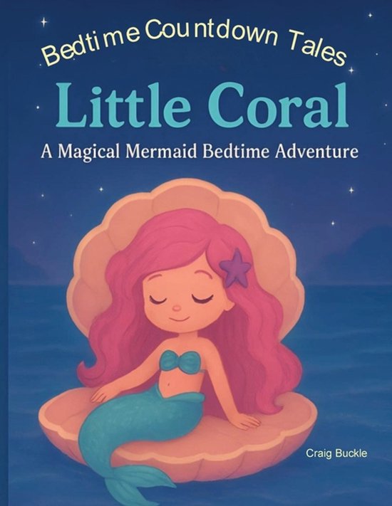 Bedtime Countdown Tales- Bedtime Countdown Tales - Little Coral, Craig ...