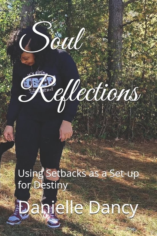 Soul Reflections, Danielle Denise Dancy MS Mpa | 9798273118584 | Boeken ...